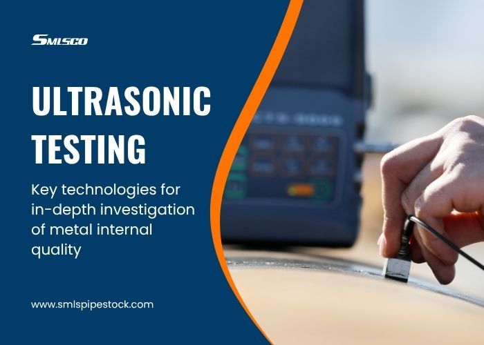 Ultrasonic Testing for Steel Pipe Quality